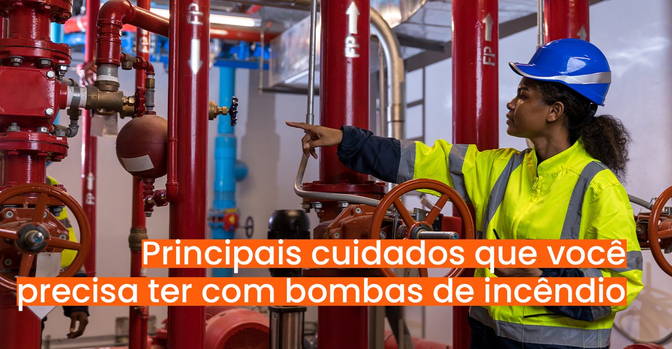 Bombas de incêndio: cuidados que você precisa ter com esses ...