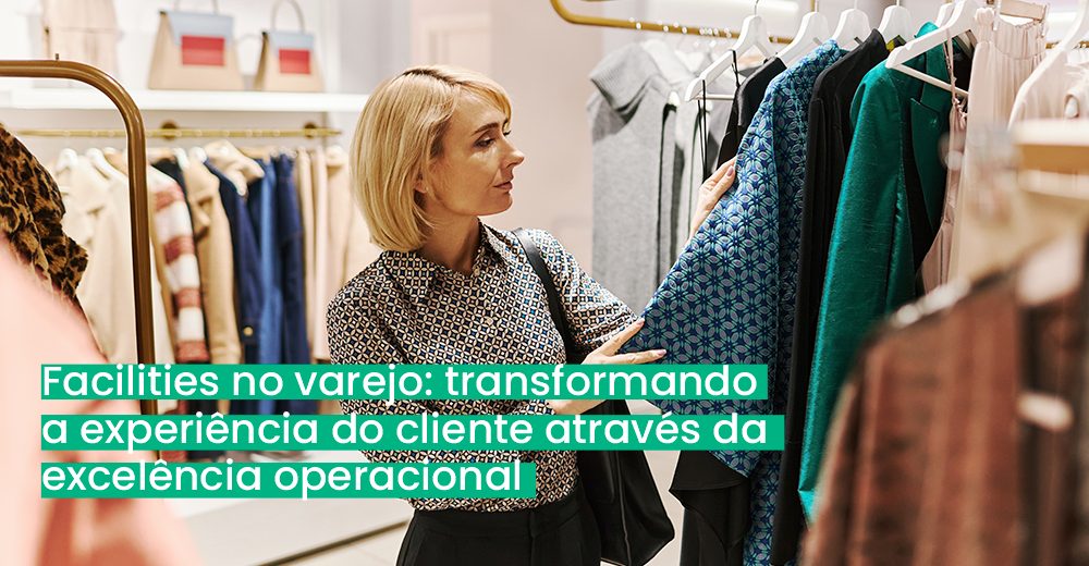 Facilities no varejo: saiba como otimizar os seus processos através dos ...