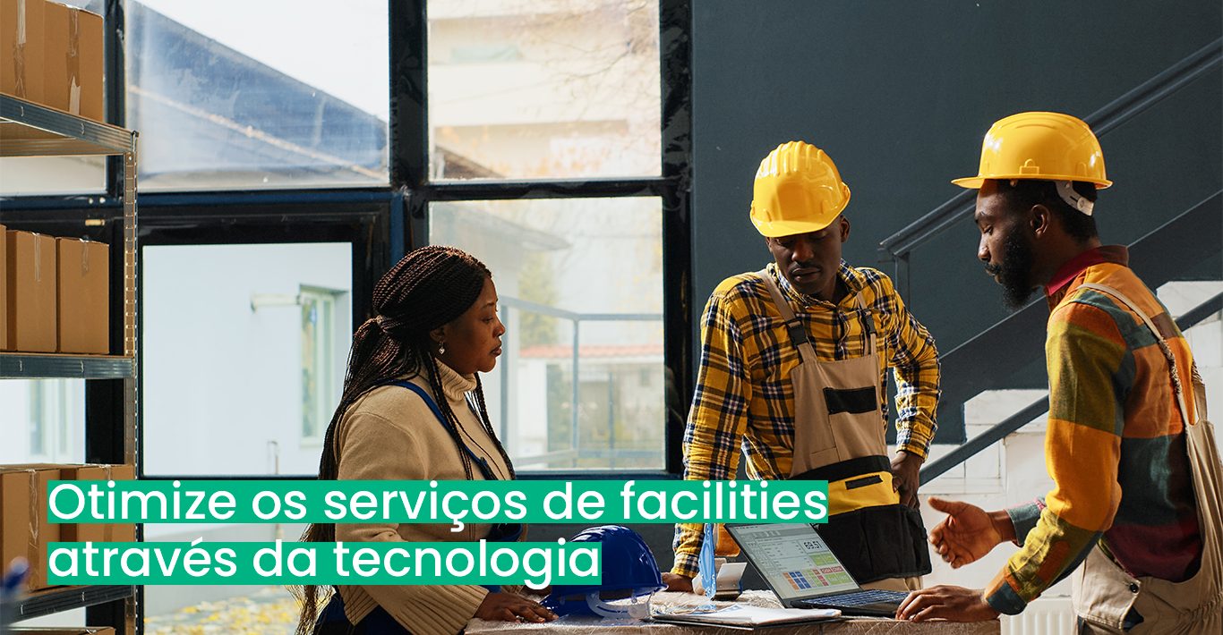 Como a tecnologia pode ser uma aliada na gestão de facilities para o ...